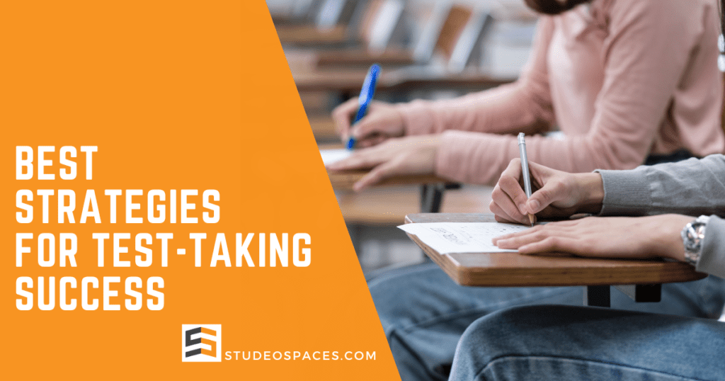 Best Strategies For Test-Taking Success – Studeo Spaces Bookings